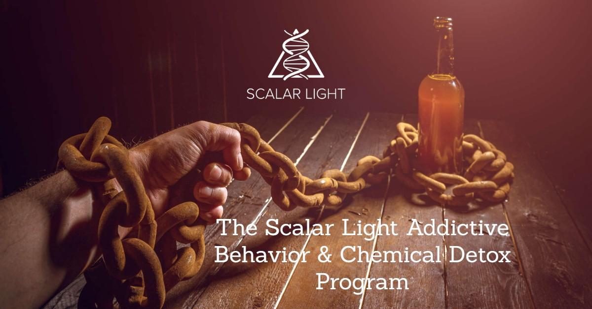 The Scalar Light Addictive Behavior and Chemical Detox Program ...